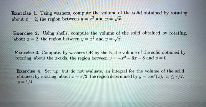 SOLVED: Exercise 1. Using washers, compute the volume of the solid ...
