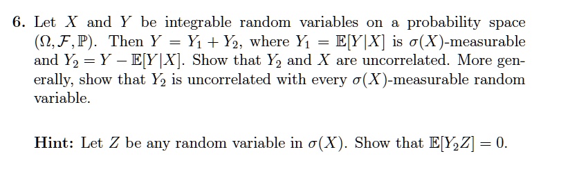 let x and y be integrable random variables onl probability space fp then y yi yz where yi eiyix ...