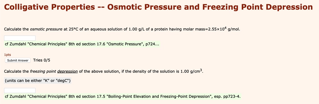 SOLVED:Colligative Properties Osmotic Pressure and Freezing Point Depression Calculate the ...