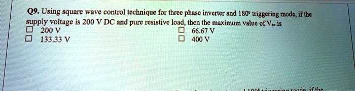 Q9. Using square wave control technique for three phase inverter and ...