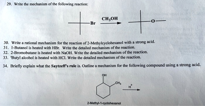 SOLVED: Write the mechanism of the following reaction: CH;OH Br 30. Write rationab mechanism for ...