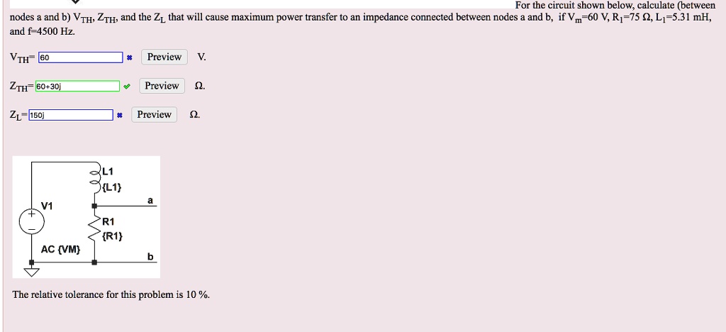 SOLVED: For the circuit shown below, calculate (between nodes a and b) VTH, ZTH, and the Z that ...