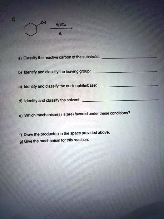 SOLVED: Hasoa Classity the reactive carbon of the substrate: Identify ...