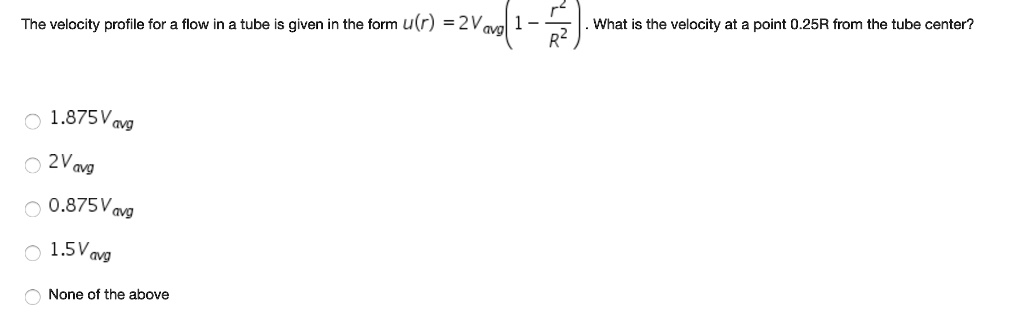 The velocity profile for a flow in a tube is given in the form u(r ...