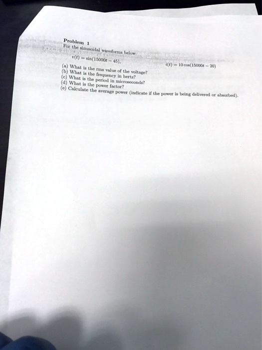 Solved Problem 1 For The Sinusoidal Waveforms Below Vsin15000t 45 B What Is The Froquency In