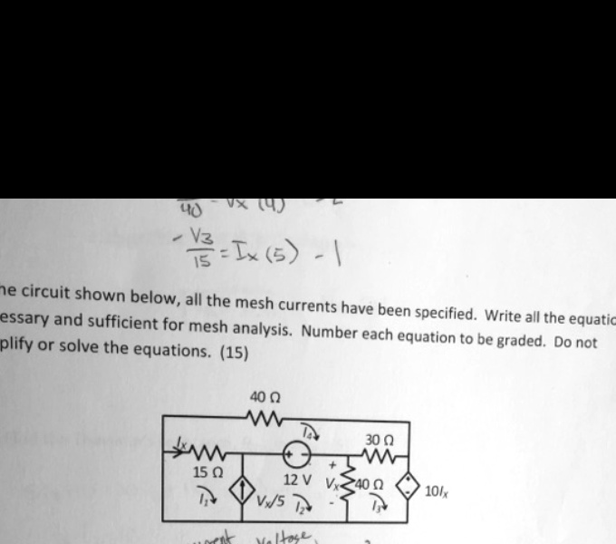 Solved Find All The Equations Using Mesh Analysis Please Ix5 In The Circuit Shown Below All 