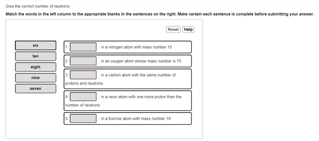 Give the correct number of neutrons match the words in the...