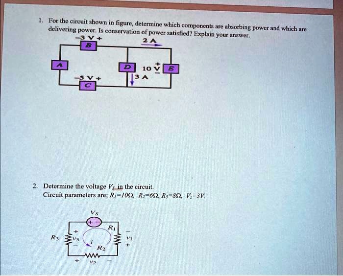 SOLVED: For the circuit shown in the figure, determine which components ...