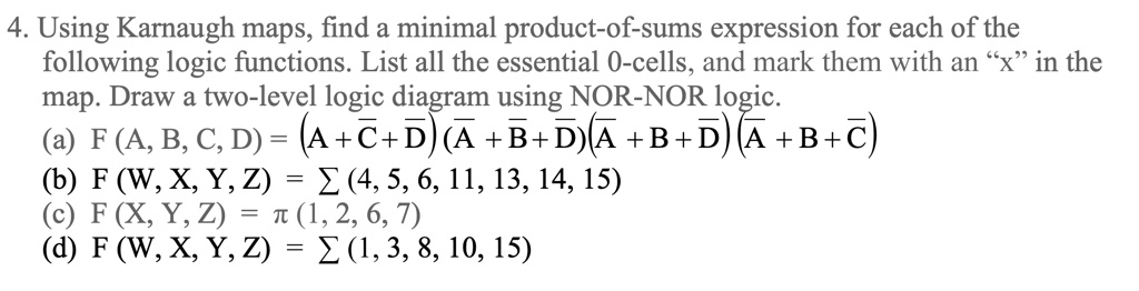 SOLVED: Using Karnaugh maps, find a minimal product-of-sums expression for each of the following ...