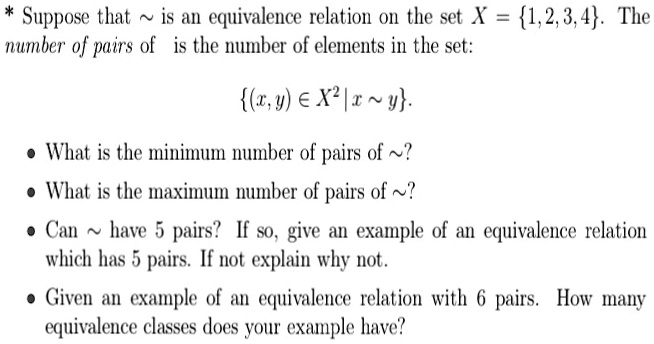 SOLVED: Suppose that is an equivalence relation 01 the set X = 1,2,3,4. The nurber of pairs of ...
