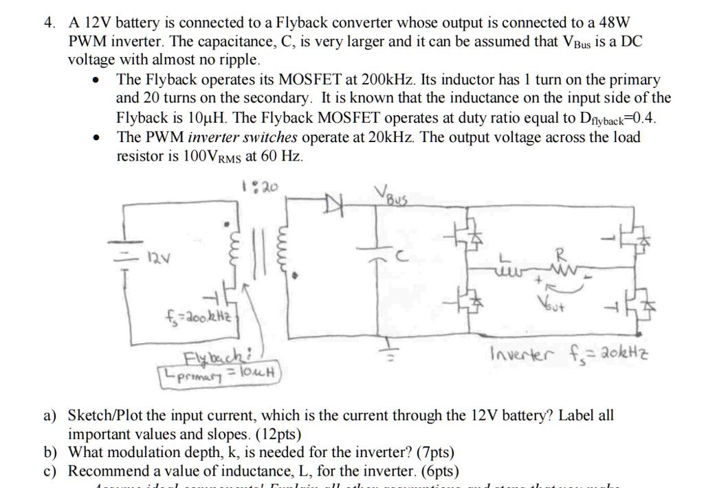 SOLVED: A 12V battery is connected to a Flyback converter whose output is connected to a 48W PWM ...