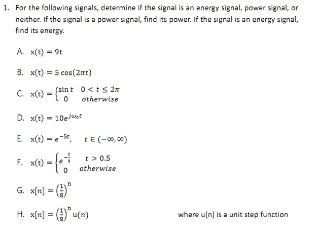 SOLVED: For the following signals, determine if the signal is an energy ...