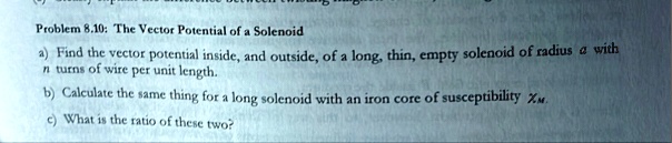 problem 810 the vector potential of a solenoid a find the vector ...