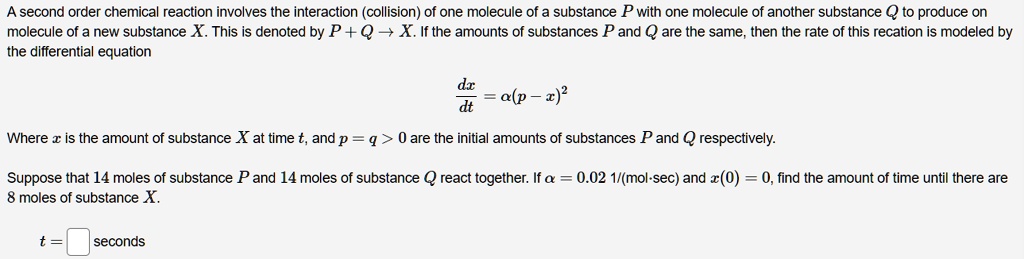a second order chemical reaction involves the interaction collision of ...