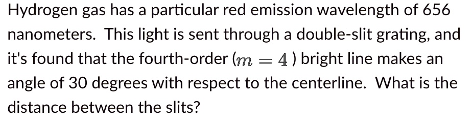 hydrogen gas has a particular red emission wavelength of 656 nanometers ...