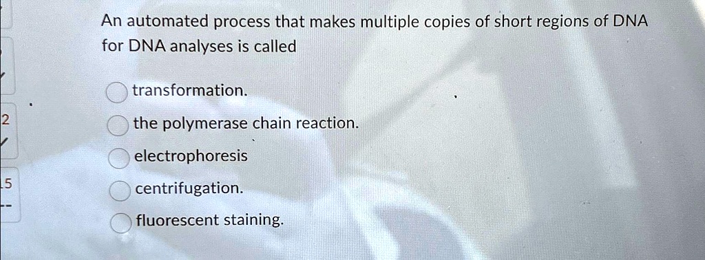 An automated process that makes multiple copies of short regions of DNA ...