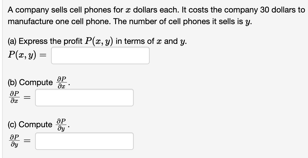 SOLVED: A company sells cell phones for x dollars each. It costs the ...
