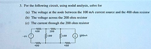 SOLVED: 3.For the following circuit,using nodal analysis,solve for a The voltage at the node ...
