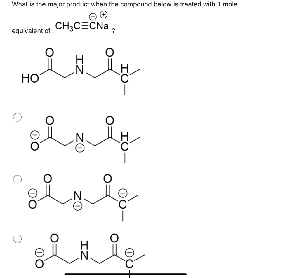 What is the major product when the compound below is treated with 1 ...