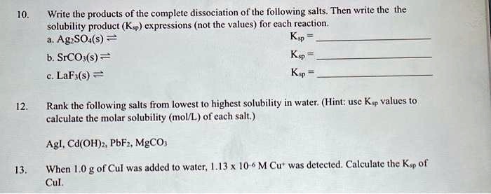 SOLVED: Texts: 10. Write the products of the complete dissociation of the following salts. Then ...