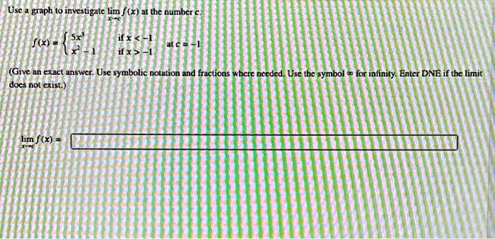 Use a graph to investigate limx → c f(x) at the number c. f(x) = 5x^2 ...