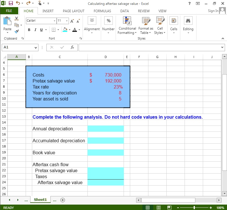 SOLVED: Calculating after-tax salvage value - Excel FILE HOME INSERT PAGE LAYOUT FORMULAS DATA ...