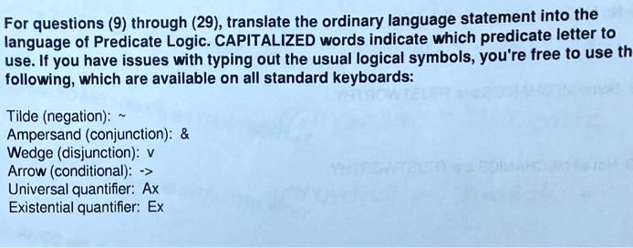 SOLVED: For questions (9) through (29), translate the ordinary language ...