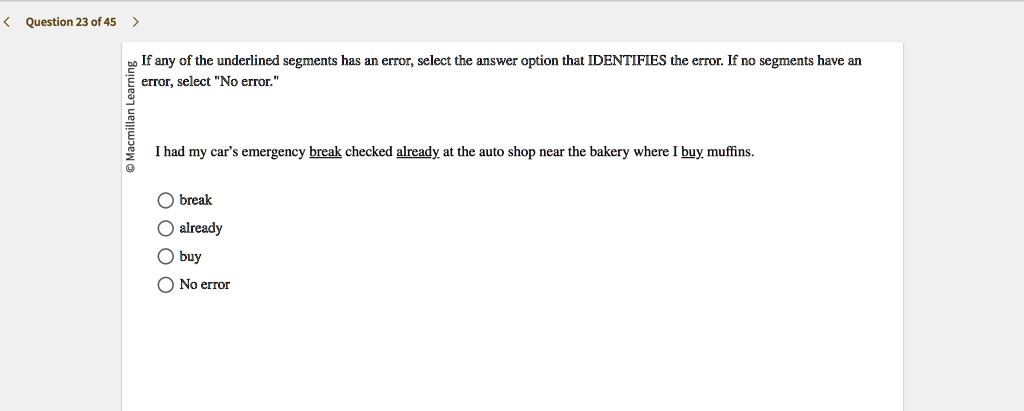 SOLVED: Question 23 of 45: If any of the underlined segments has an error, select the answer ...