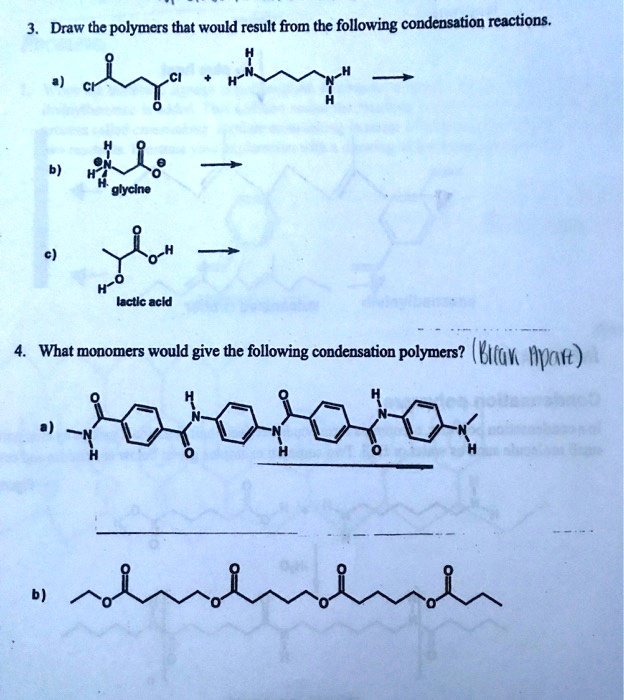 SOLVED: Draw the polymers that would result from the following ...