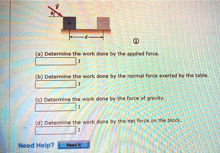 determine the work done by the applied force determine the work done by ...