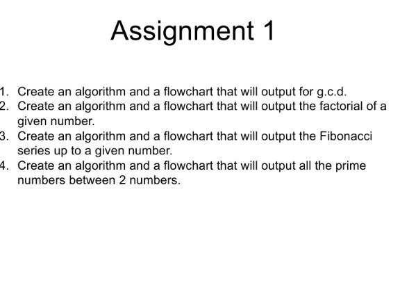 Assignment 1 1 Create An Algorithm And A Flowchart That Will Output