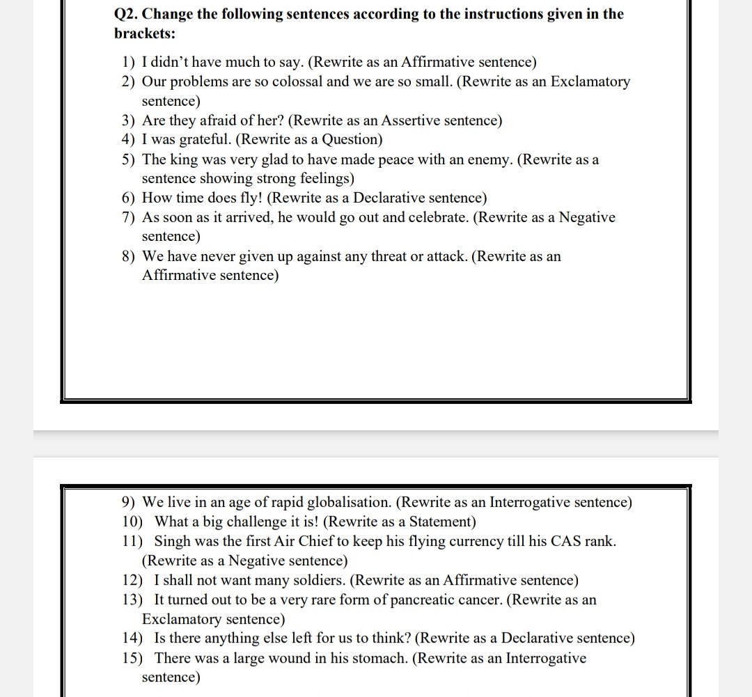 q2 change the following sentences according to the instructions given ...