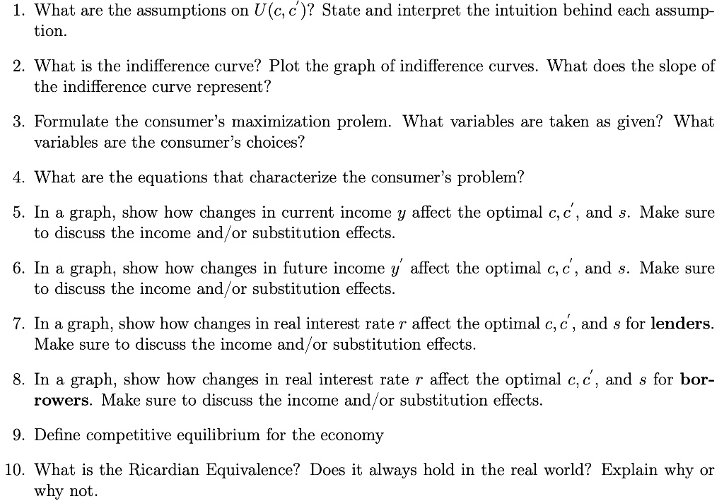 1. What are the assumptions on U(c, c')? State and interpret the ...
