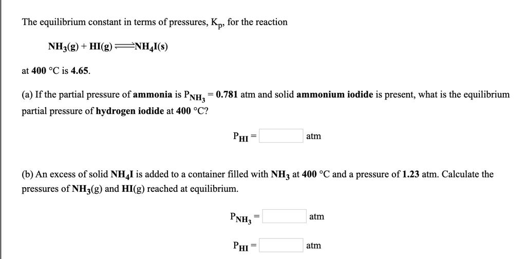 SOLVED: The equilibrium constant in terms of pressures, Kp, for the ...