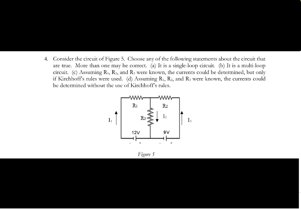 SOLVED: Consider the circuit of Figure 5 Choose any ofthe following ...