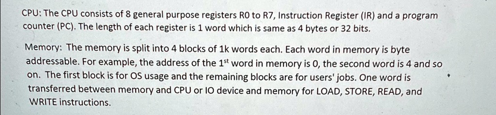 SOLVED: CPU: The CPU consists of 8 general-purpose registers R0 to R7, Instruction Register (IR ...