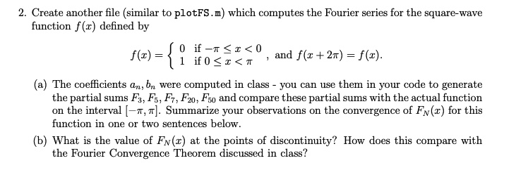 SOLVED: Create another file (similar to plotFS.m) which computes the ...