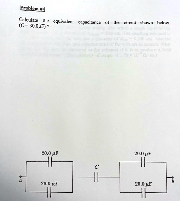 SOLVED: Problem #A: Calculate the equivalent capacitance (C = 30.0 Î¼F) of the circuit shown ...