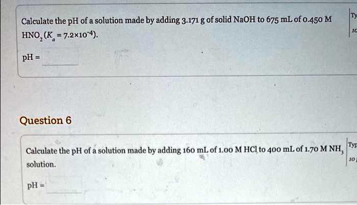 SOLVED: Calculate the pH of a solution made by adding 3.171 g of solid ...