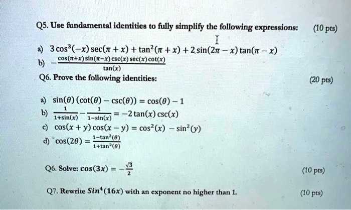 SOLVED: Q5. Use fundamental identities to fully simplify the following ...