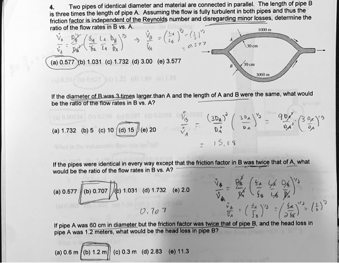 SOLVED: Two pipes of identical diameter and material are connected in parallel. The length of ...