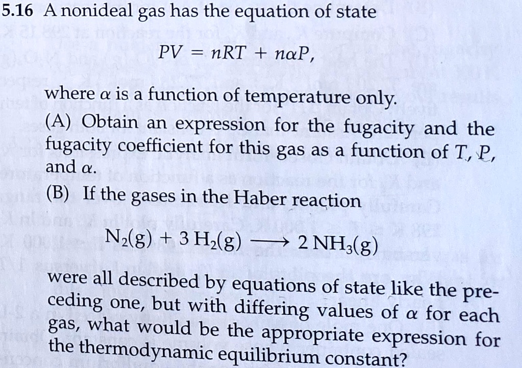 SOLVED:5.16 Anonideal gas has the equation of state PV = nRT + naP ...