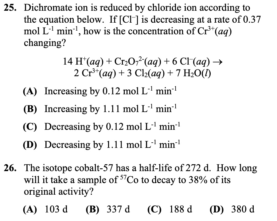 SOLVED: 25. Dichromate ion is reduced by chloride ion according to the ...