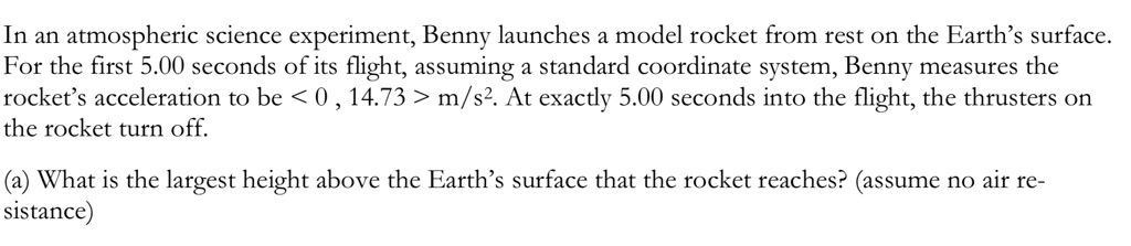 SOLVED:In an atmospheric science experiment; Benny launches a model ...