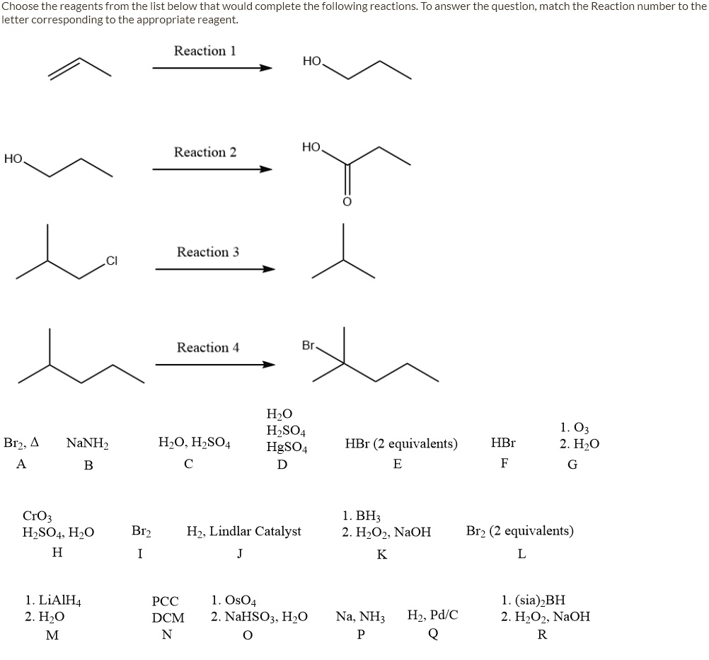 SOLVED: Choose the reagents from the list below that would complete the ...