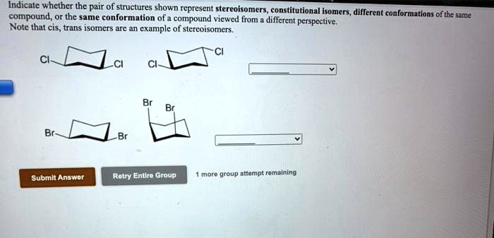 SOLVED: Indicate whether the Palr of structures shown represent stereoisomers; constitutional ...