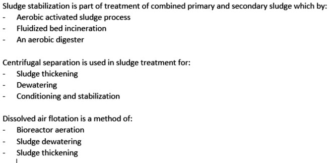 Sludge stabilization is part of treatment of combined...