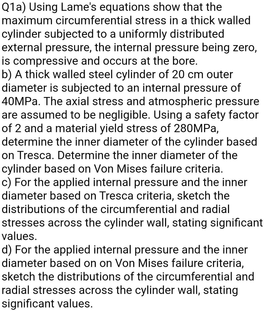 Q1a) Using Lamé's equations, show that the maximum circumferential ...