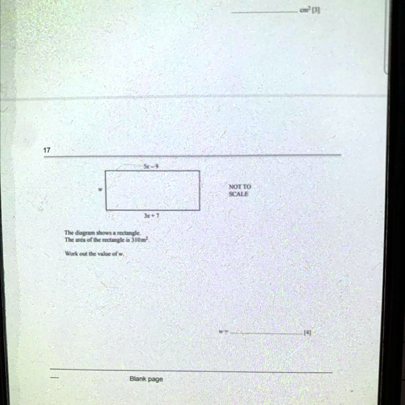 SOLVED: 17 NOT TO SCALE 3x + 7 The diagram shows a rectangle. The area ...