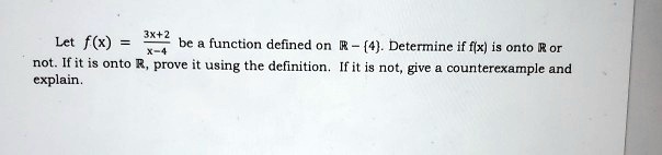 oxtz let fx function defined on r 4 determnine if flx onto r or prove ...